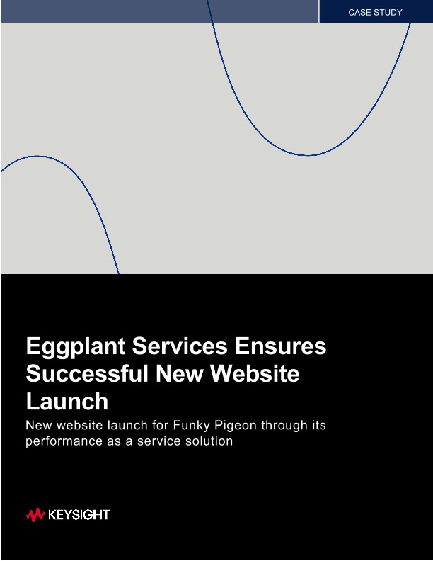 Eggplant Services Ensures Successful New Website Launch PDF Asset Page | Keysight